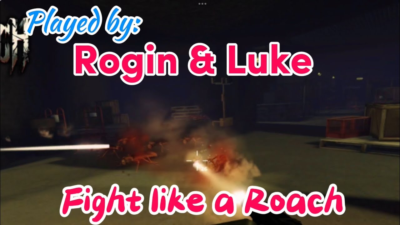 Roach FPS Story E2.P2 (Fight Back, Fight like a Roach) - Played by ...