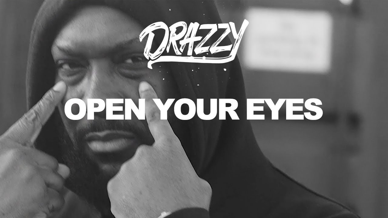 Drazzy - Open Your Eyes (Music Video) prod by Yondo - YouTube