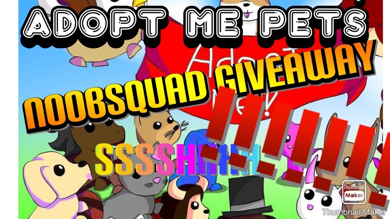 Adopt me pets / roblox / NoobSquad GIVEAWAY SHHHHHH - YouTube