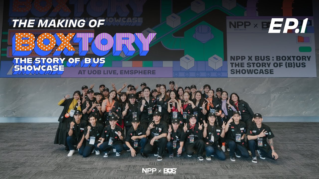 [EP.1] NPP x BUS : THE MAKING OF BOXTORY - YouTube