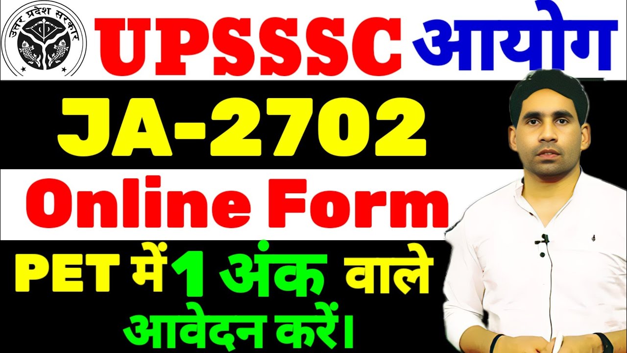 UPSSSC JA 2702 | ONLINE FORM | PET SCORE LATEST UPDATE | SYLLABUS ...
