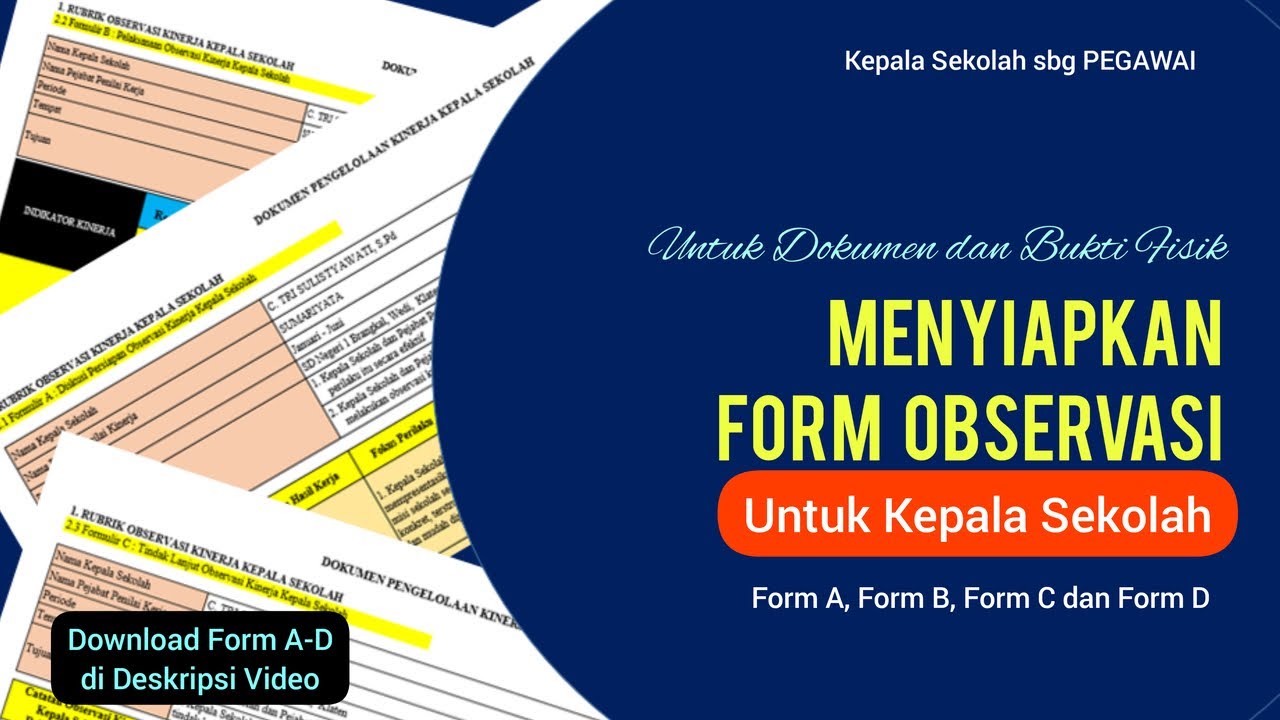 MENYIAPKAN FORM OBSERVASI LENGKAP UNTUK KEPALA SEKOLAH SEBAGAI PEGAWAI ...