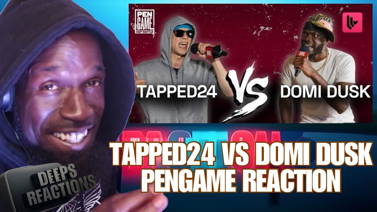 TAPPED24 vs DOMI DUSK | PenGame Rap Battle 2025 [Reaction] #Deepsspeaks ...