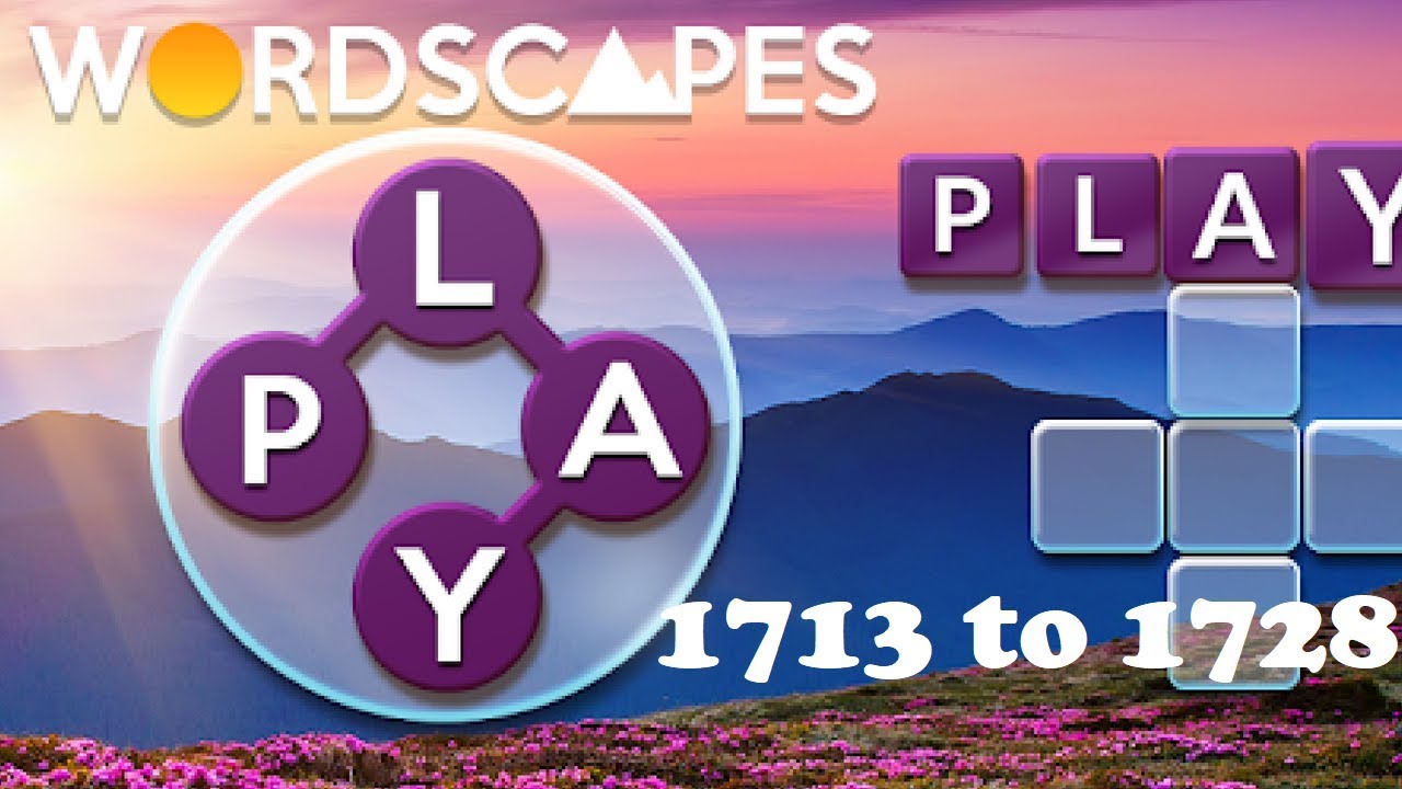 Wordscapes Level 1713 to 1728 - YouTube