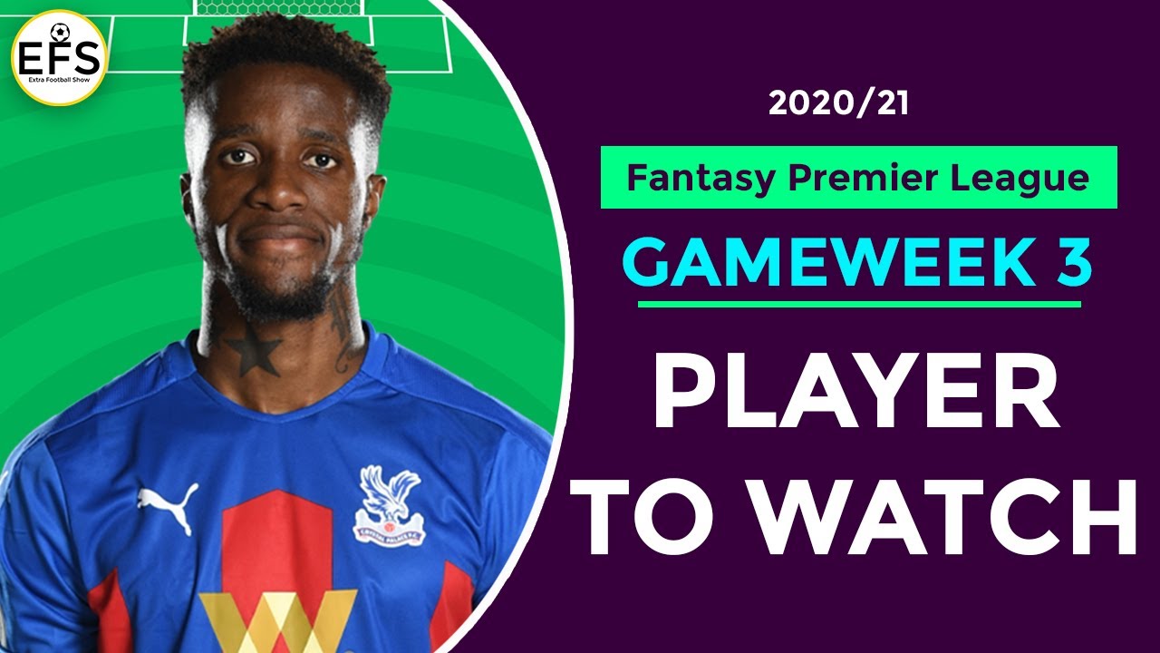 PLAYER TO WATCH : FPL Gameweek 3 | Fantasy Premier League 2020/21 - YouTube