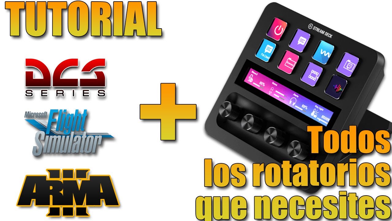 [Tutorial]Maneja DCS MSFS o cualquier Sim/Juego con Elgato Stream Deck plus en VR o 2D - YouTube