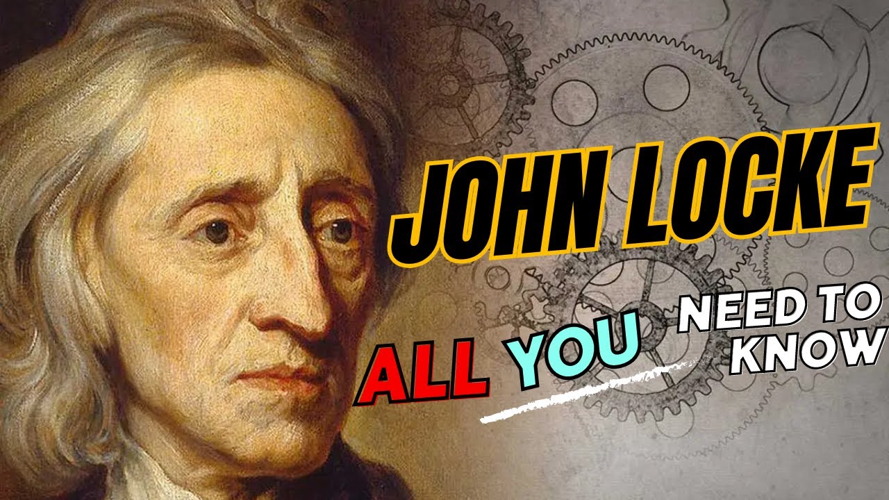 John Locke: The Enlightenment Thinker who Shaped Modern Political ...