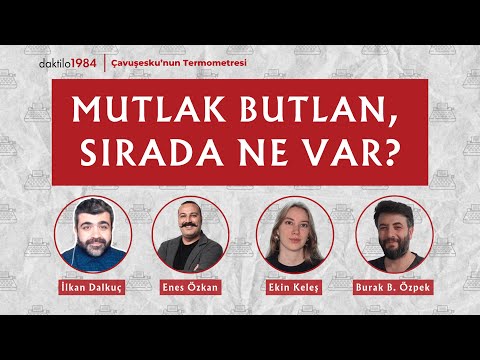 Mutlak Butlan, Sırada Ne Var? | Çavuşesku'nun Termometresi #307
