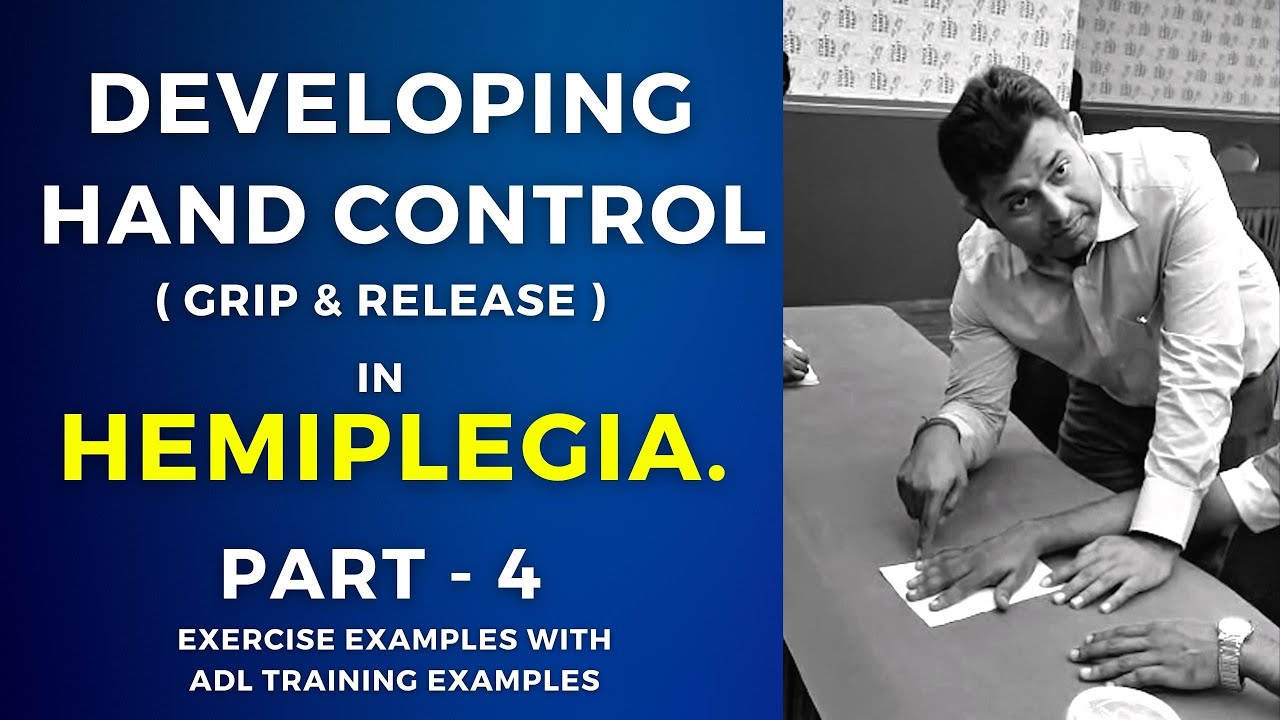Developing Hand Control (Grip & Release) in Hemiplegia. - YouTube
