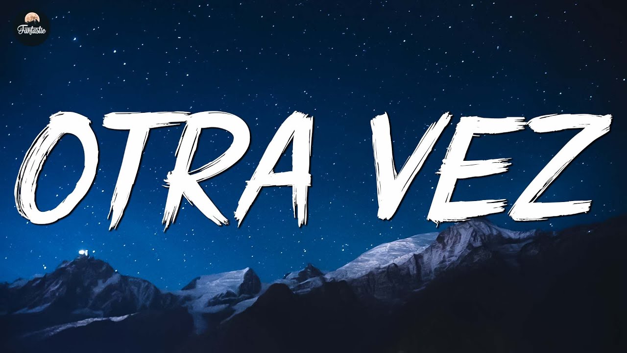 🎵 Zion x Lennox x J Balvin - Otra Vez (Letra/Lyrics) - YouTube