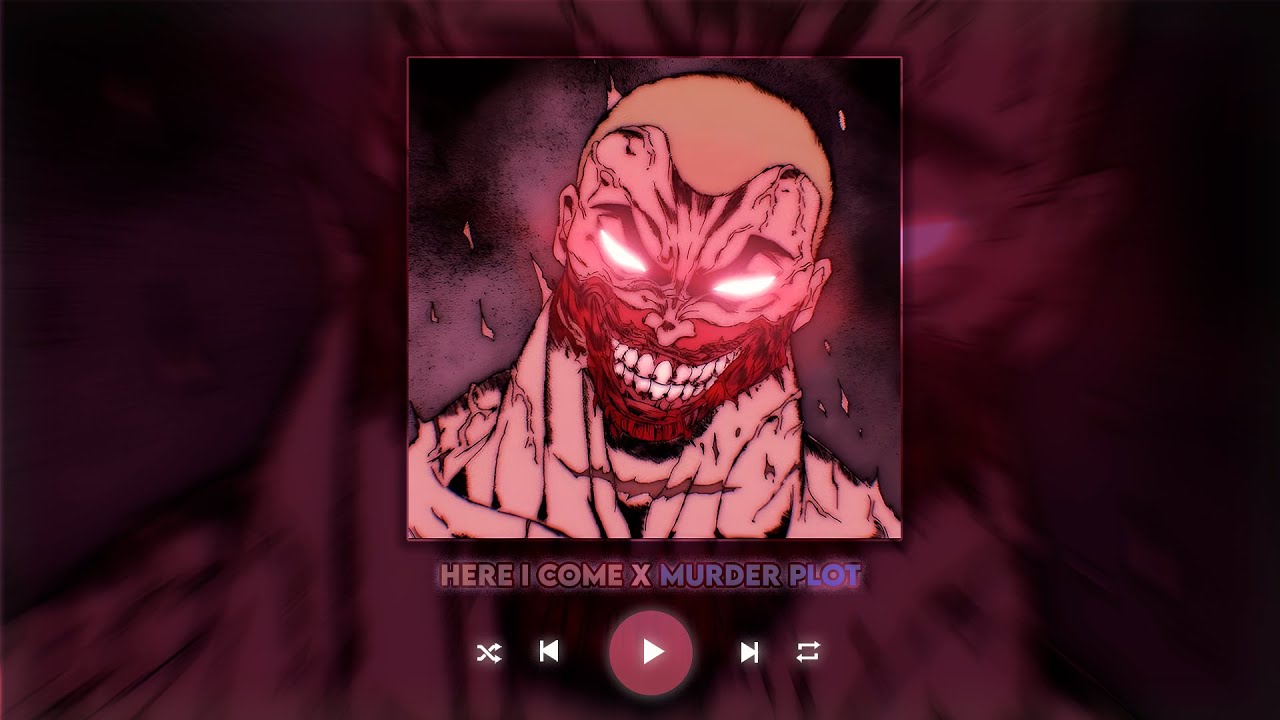 MURDER PLOT (KordHell) X HERE I COME (Antique) || Phonk Mashup - YouTube