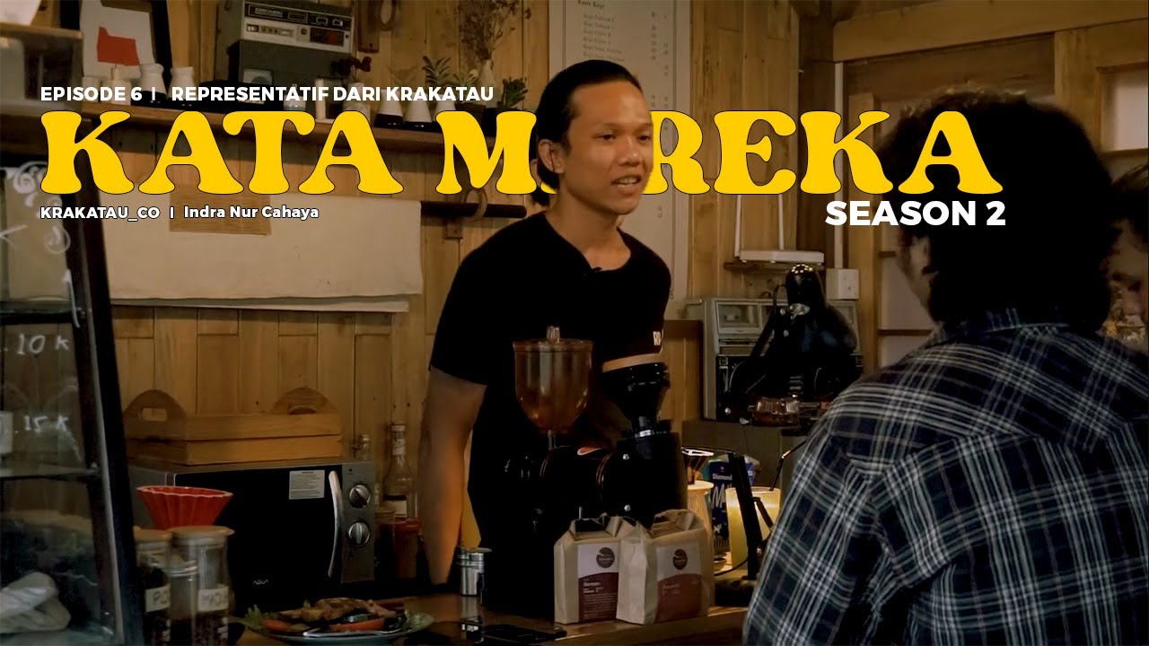 EPISODE 6 - KATA MEREKA - Representatif dari Krakatau - SEASON 2 - AIS ...
