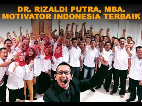 Dr Rizaldi Putra, MBA -Motivator Indonesia Terbaik - YouTube