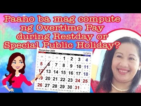 Paano mag compute ng Overtime Pay during Rest day or Special Public ...