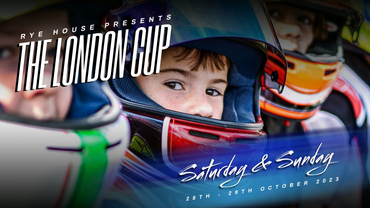 2023 London Cup - Rye House Kart Raceway - YouTube