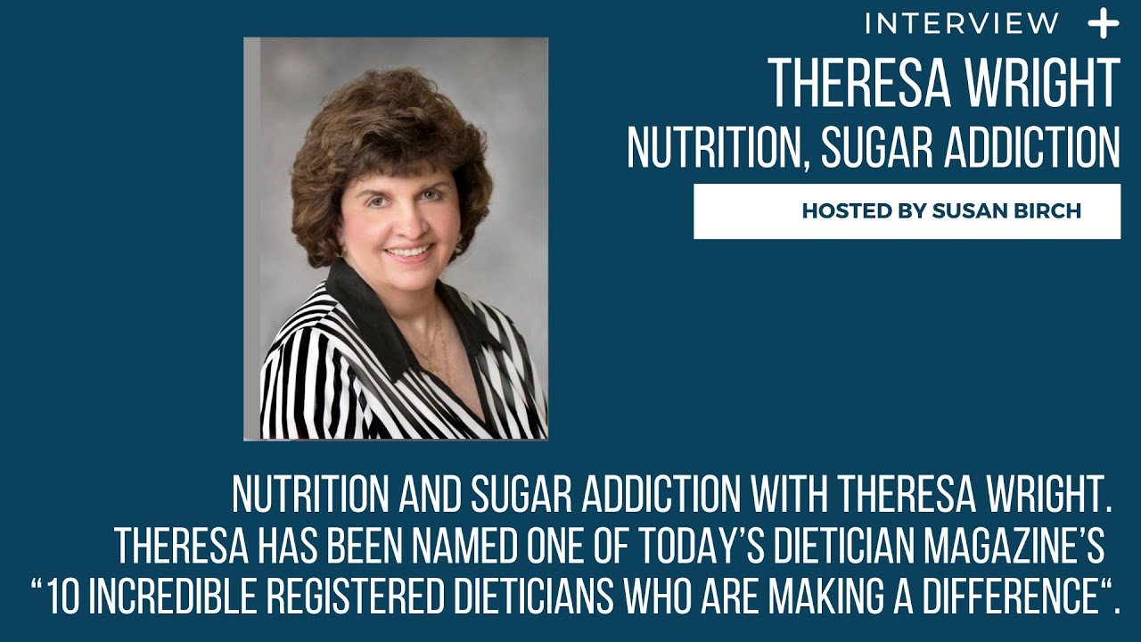 [INTERVIEW] Theresa Wright with Susan Birch, The Health Detective ...