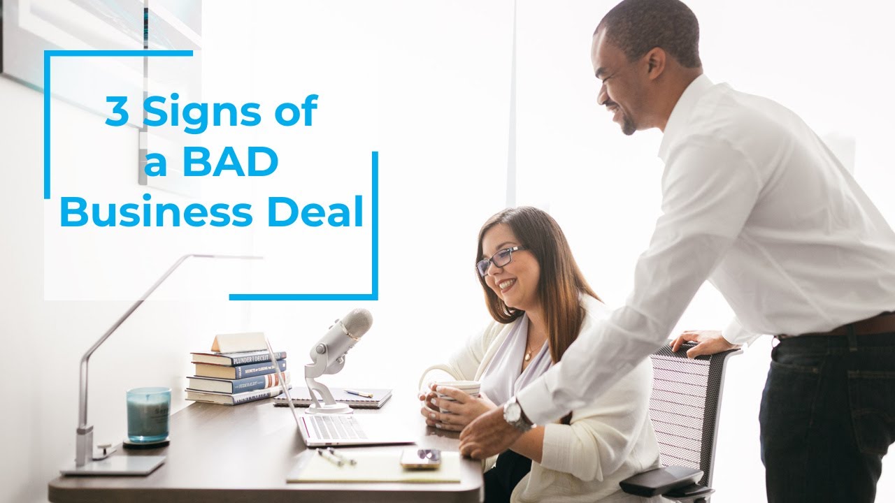 What Are 3 Signs of a Bad Business Deal? - YouTube