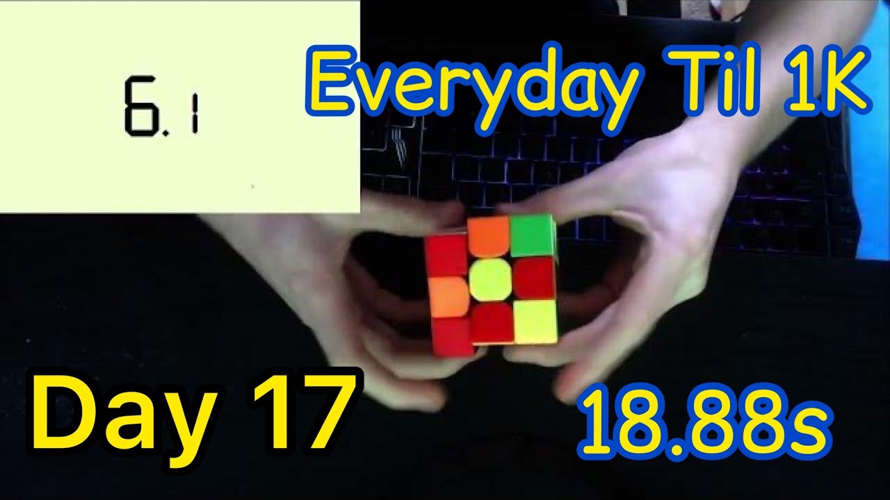 (18.88s) Solving a 3x3 Everday Til 1,000 SUBS | Day 17 - YouTube