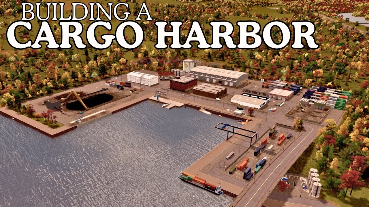 How to build a custom Cargo Harbor? Start doing this! Cities: Skylines ...