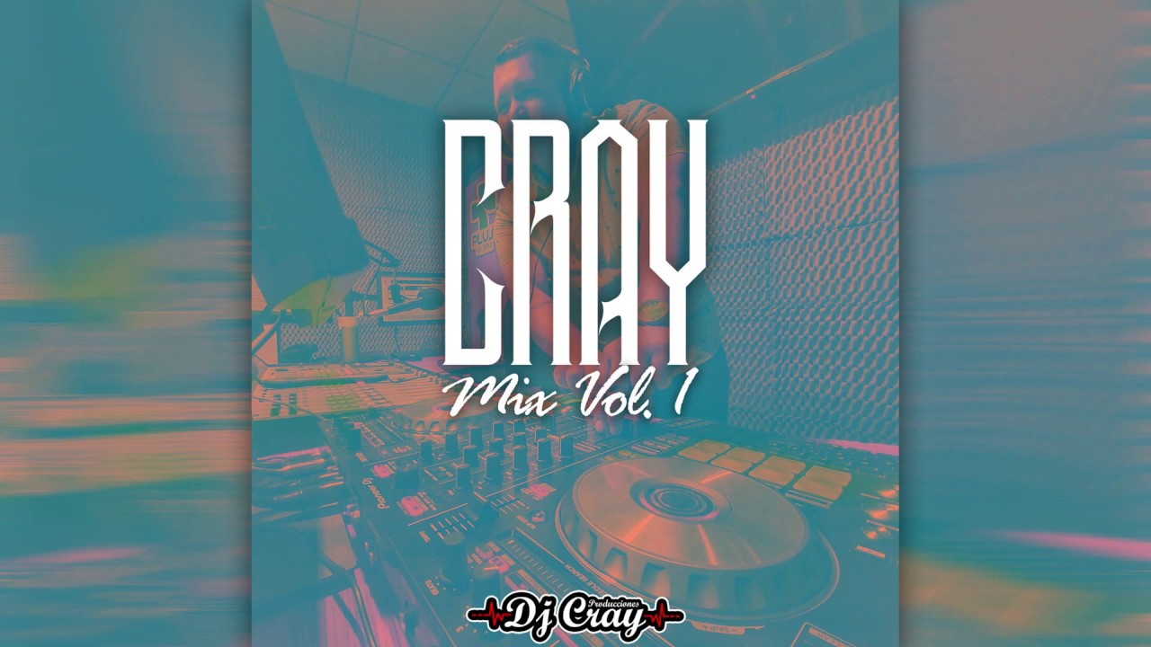 🔥 Cray Mix Vol 1 DJ CRAY 🔥 - YouTube