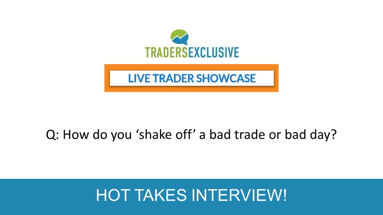 "How do you ‘shake off’ a bad trade or bad day?" - YouTube