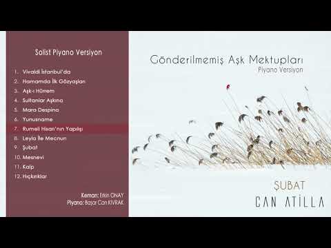 Can Atilla - Rumeli Hisarı'nın Yapılışı (Solist Piyano Versiyonu - Başar Can Kıvrak)