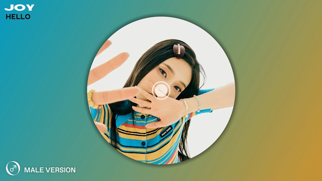 JOY - 'Hello' | MALE VERSION - YouTube