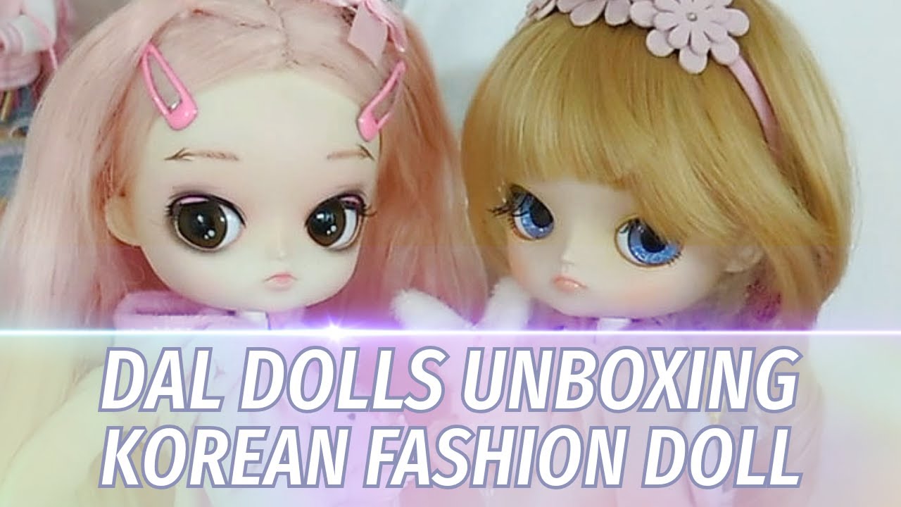 Unboxing Dal Dolls Haul - Korean Collectible Fashion Doll - YouTube