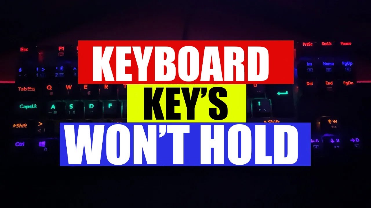 Keyboard Keys Won't Hold | Acts Like Multiple Tap - YouTube
