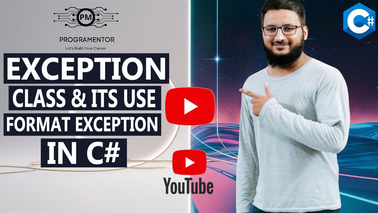 What Is Exception Class and Its Use In C# | Handling Format Exception In C# | Learn C# (Hindi ...