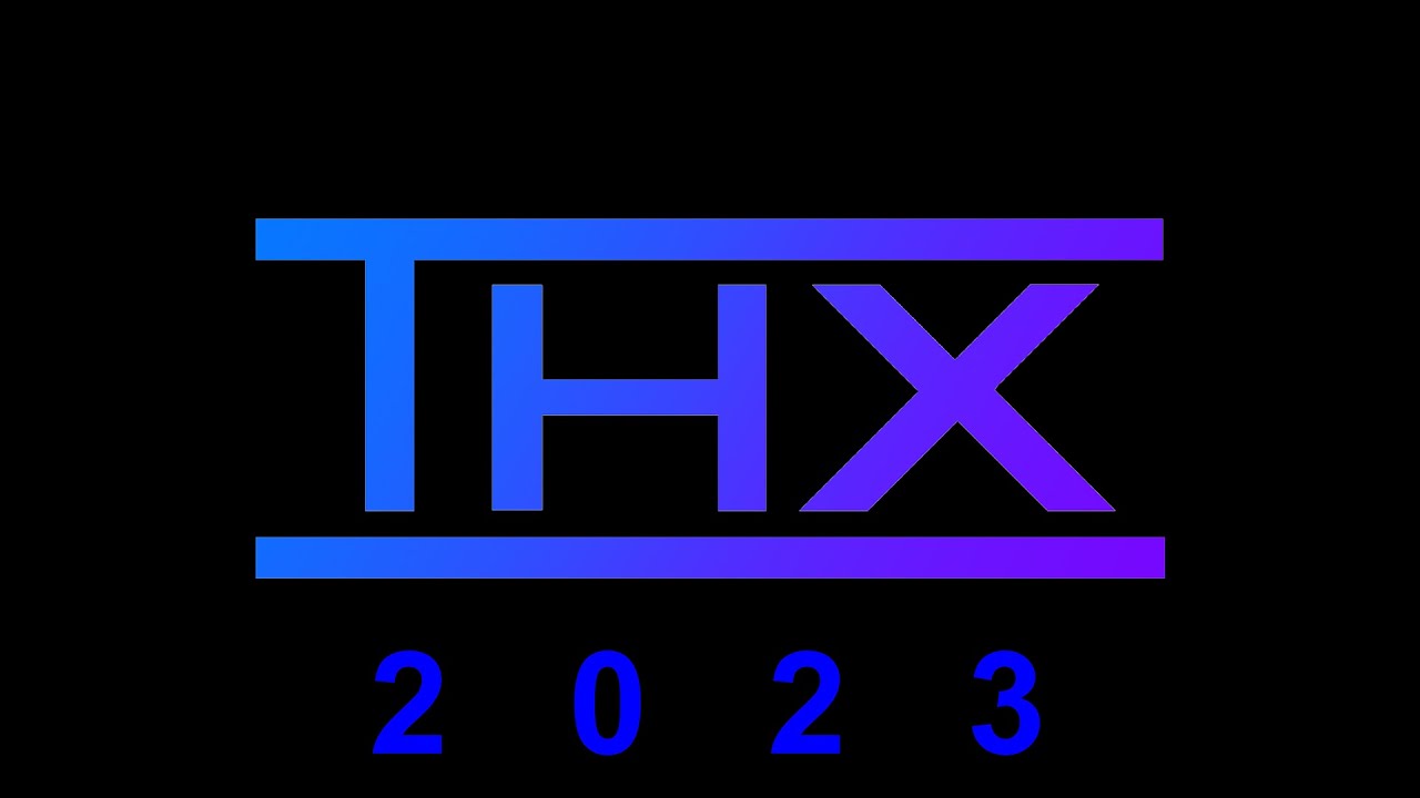THX Logo History [2023 Edition] w/ important message - YouTube