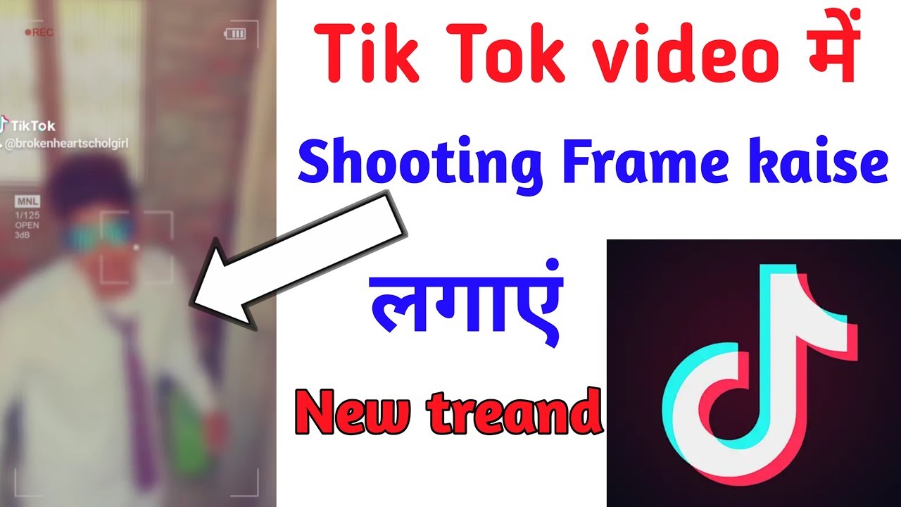 Shooting Frame effect in Tik Tok video, shooting Frame effect kaise ...