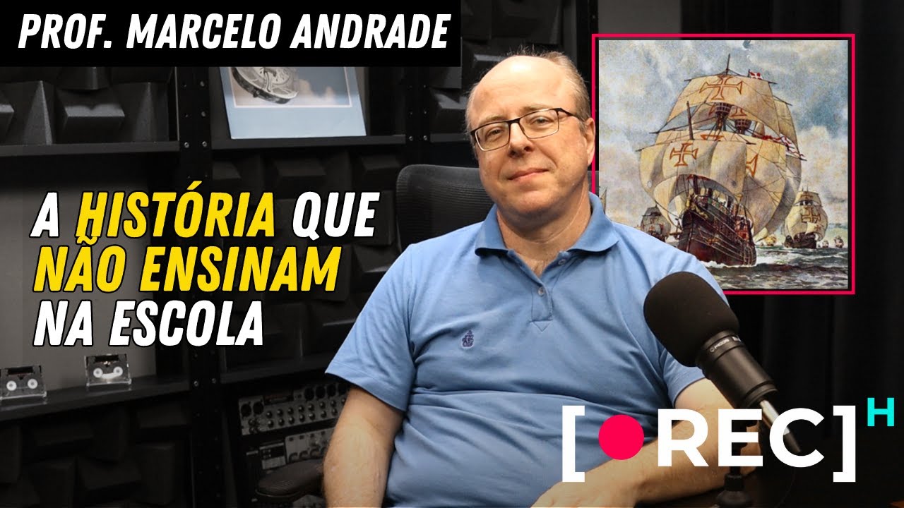 Professor Marcelo Andrade: A história que não ensinam | RECH #03 - YouTube