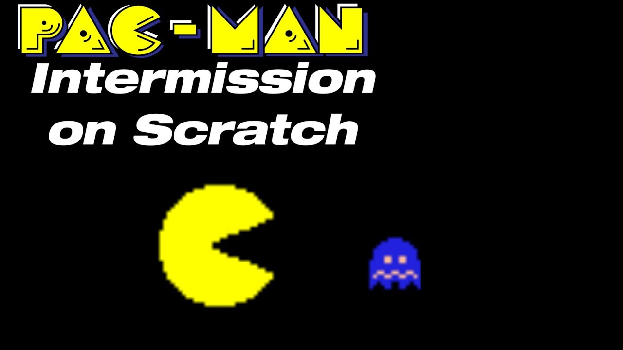 Pac-Man Intermission on Scratch - YouTube