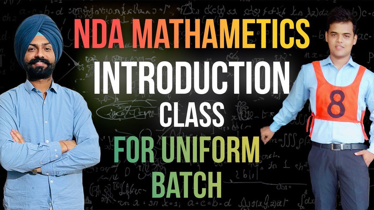 Uniform batch for NDA 2025 | NDA mathematics intro class | Exam ...