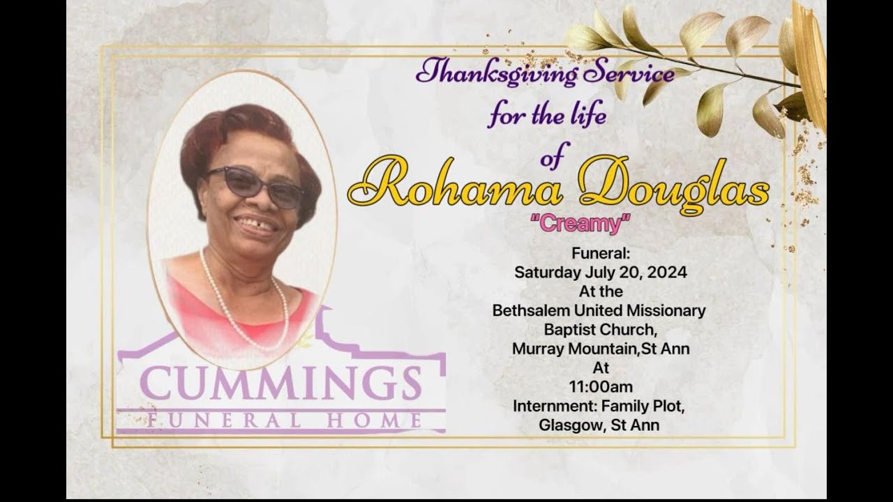 THANKSGIVING SERVICE FOR THE LIFE OF ROHAMA DOUGLAS [CREAMY] - YouTube