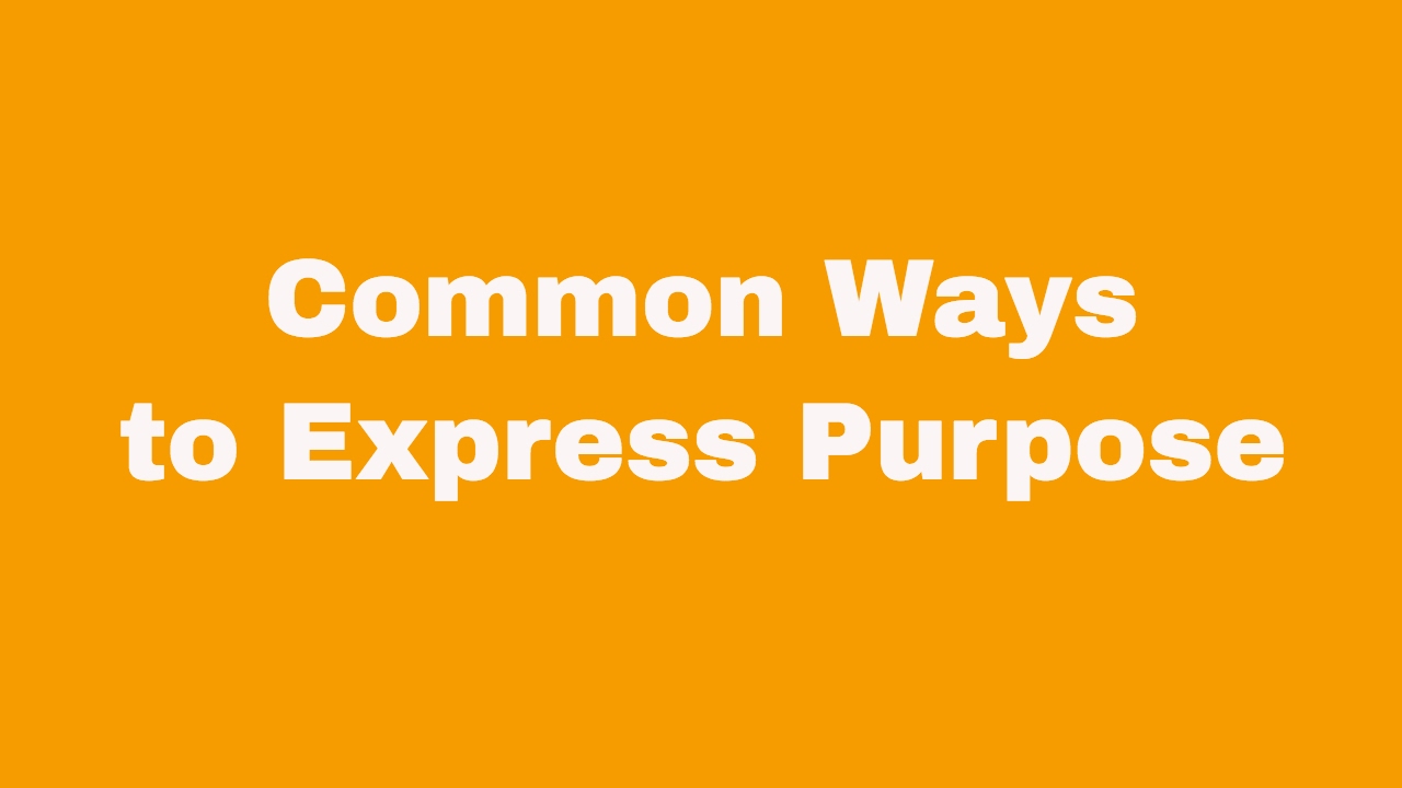 Common Ways to Express Purpose - YouTube