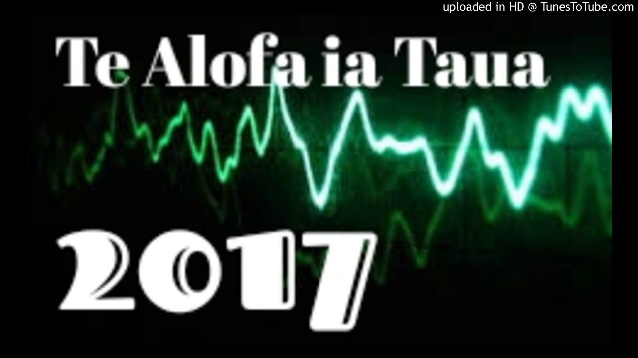 2017 Te alofa ia taua-Frank Muller ft djneleta Prox (Tuvalu Song) - YouTube