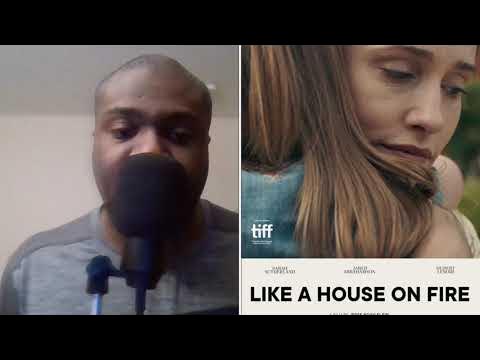 Like a House on Fire Movie Review - YouTube