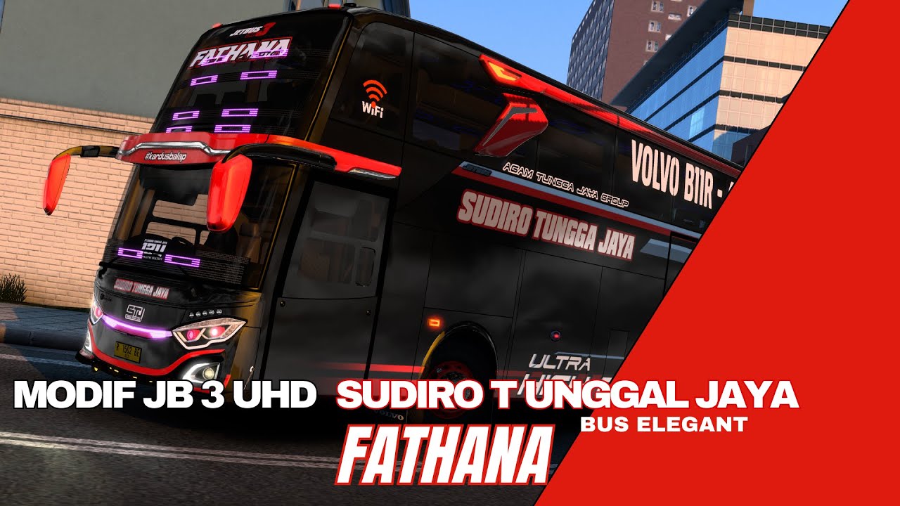 MODIF JB3 UHD SUDIRO TUNGGAL JAYA FATHANA!!! MODIF SIMPLE YANG PENTING ...