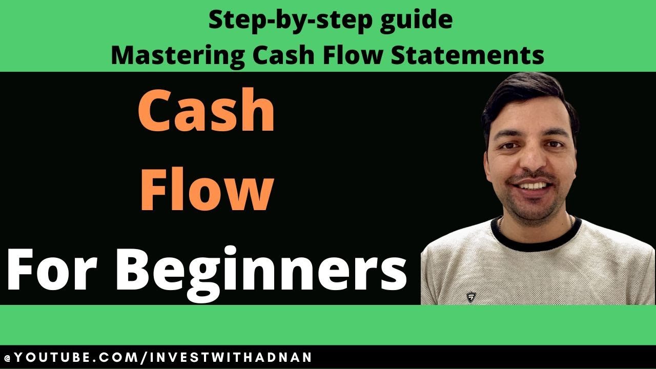 The Ultimate Beginner's Guide to Cash Flow Statements - Financials part ...