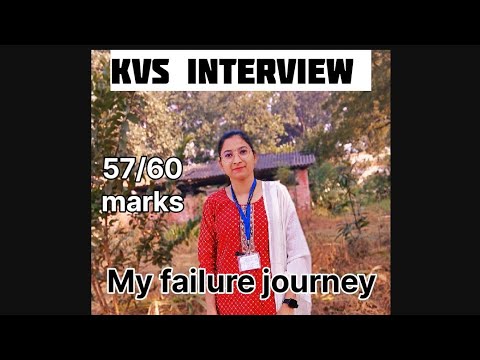 Got 57/60 in KVS interview | 3 govt jobs | My failure journey | Thank ...