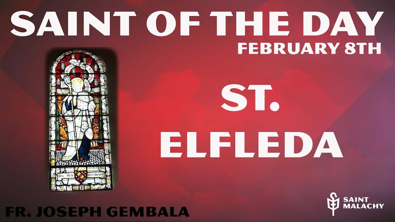 St. Elfleda - YouTube