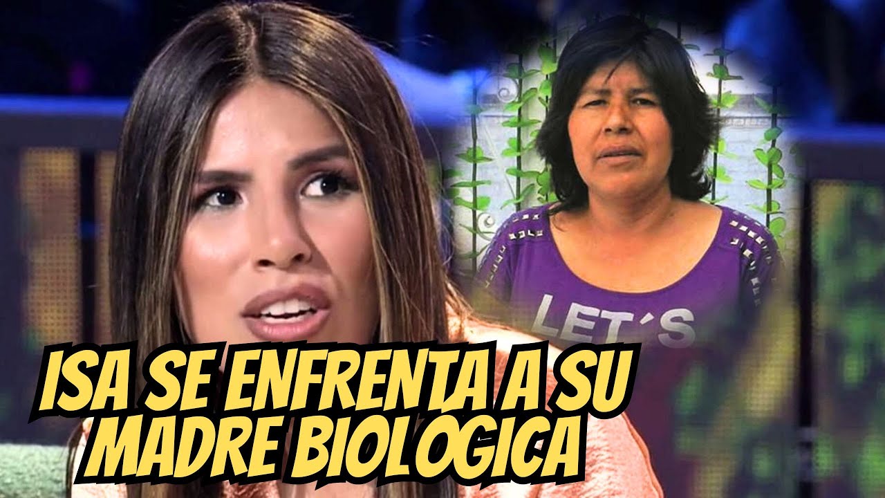 🌟ISA PI SE ENFRENTA A SU MADRE BIOLOGÍA Y SU VIDITA A CANTORA🥺 - YouTube