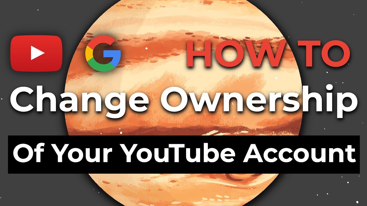 How To Change Ownership Of Your YouTube Or Google Account YouTube how-to-change-ownership-of-your-youtube-or-google-account-youtube