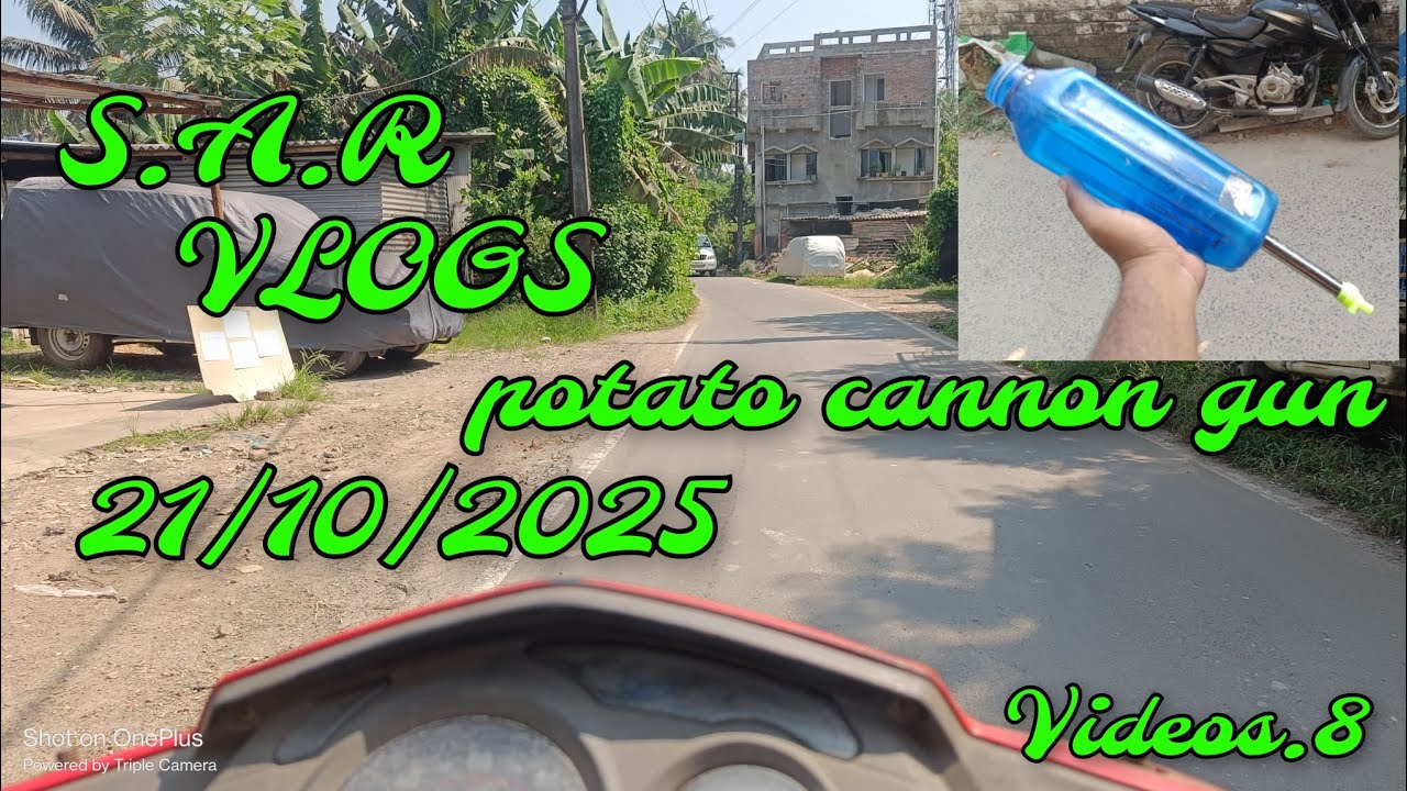 POTATO CANNON GUN। S.A.R VLOGS 21/10/2025। - YouTube