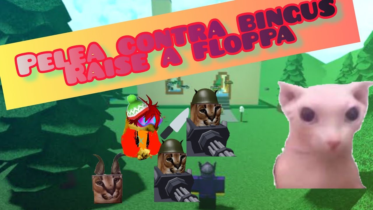 la batalla final bingus vs floppa [raise a floppa] - YouTube