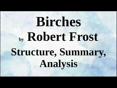 Birches by Robert Frost | Structure, Summary, Analysis - YouTube