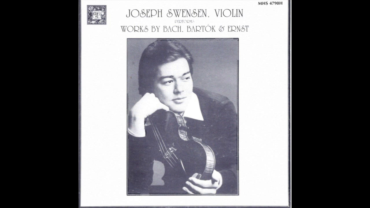 Joseph Swensen | Bartok: Sonata for Solo Violin | Recorded in 1983 ...