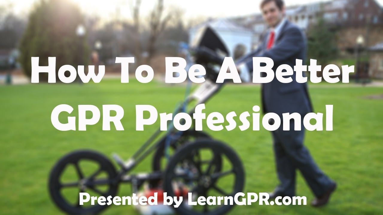 How To Be A Better Ground Penetrating Radar Gpr Professional Youtube